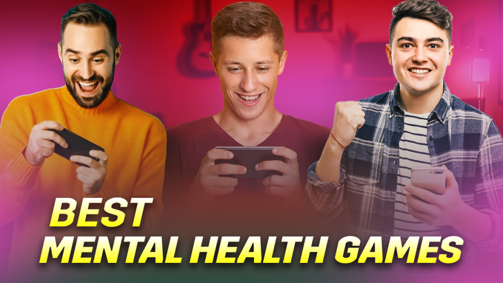 The Top 23 Best Games That Are Good for Mental Health