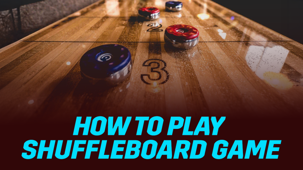 How to Play Shuffleboard – Rules, Tips & Scoring Guide