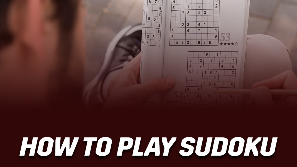 How to Play Sudoku Puzzles – Easy, Medium & Hard Levels Explained